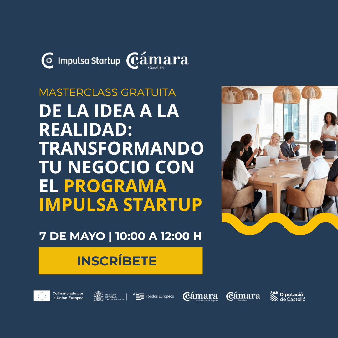 Programa IMPULSA STARTUP - 2025 - PROGRAMA IMPULSA STARTUP - Cámara de Comercio de Castellón